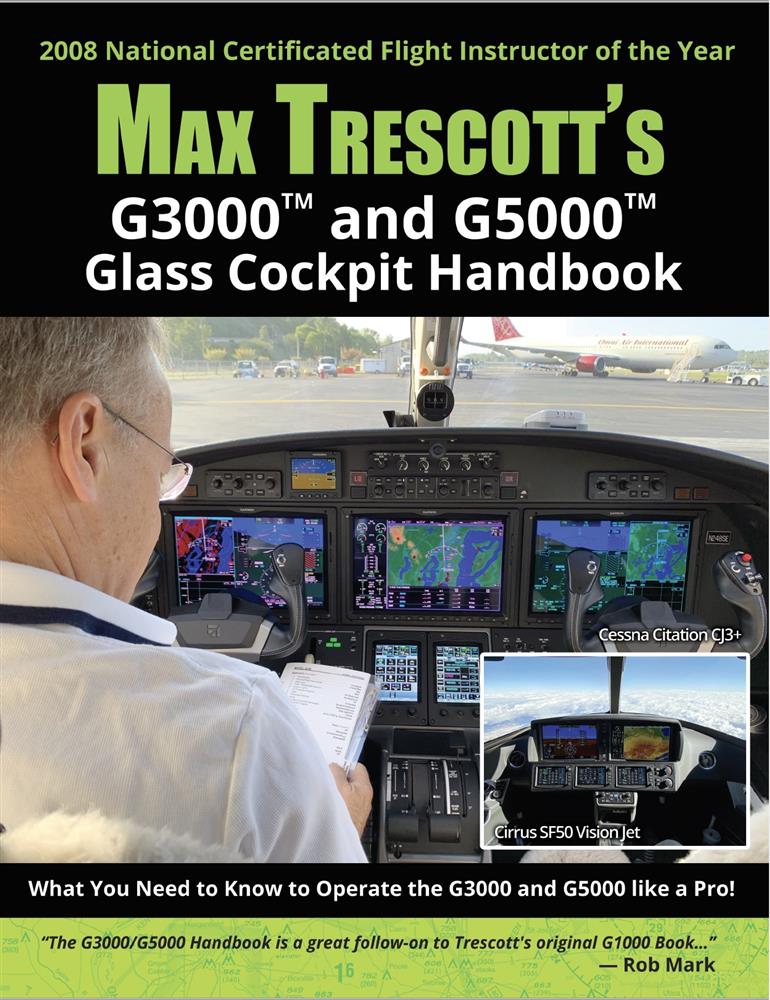 G3000 and G5000 Glass Cockpit Handbook - Max Trescott – Fallon Pilot Shop
