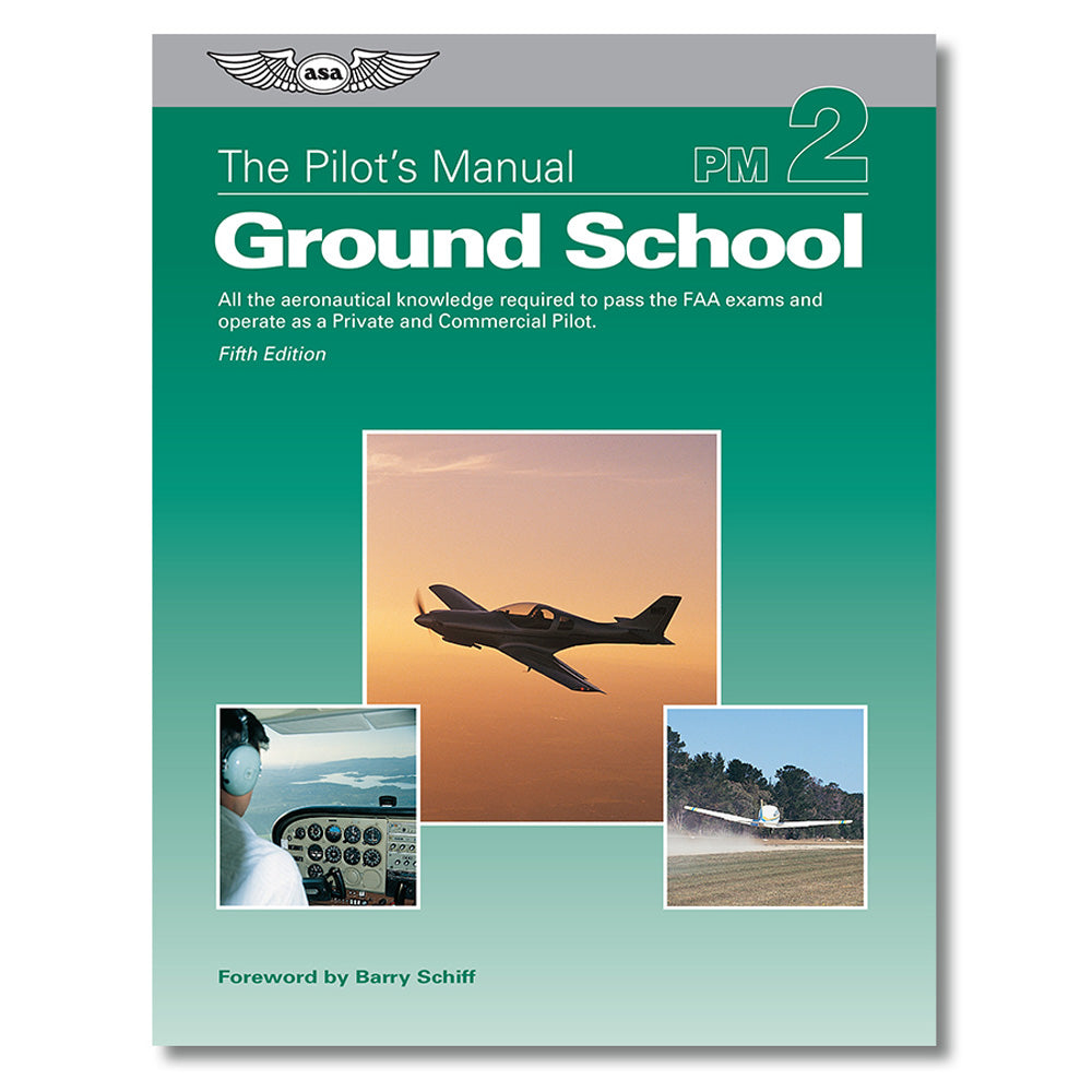 ASA Pilot's Manual Volume 2: Ground School - 5th Edition – Fallon Pilot ...