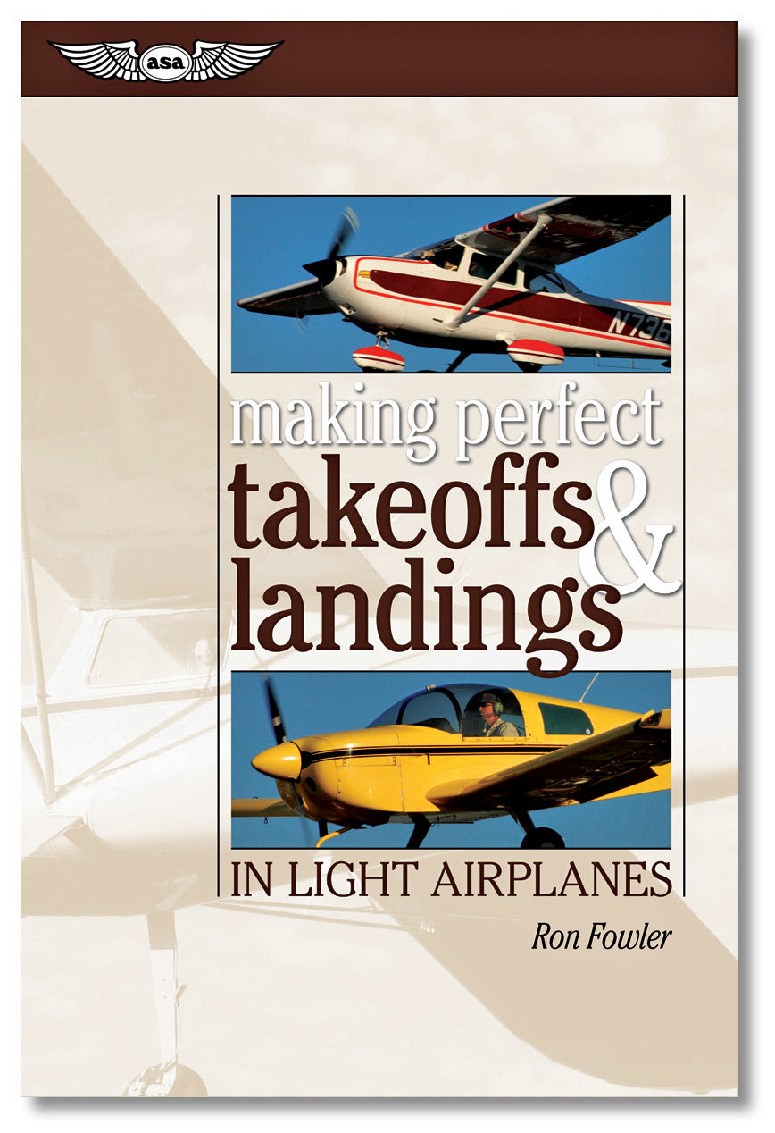 Making Perfect Takeoffs & Landings in Light Airplanes – Fallon Pilot Shop