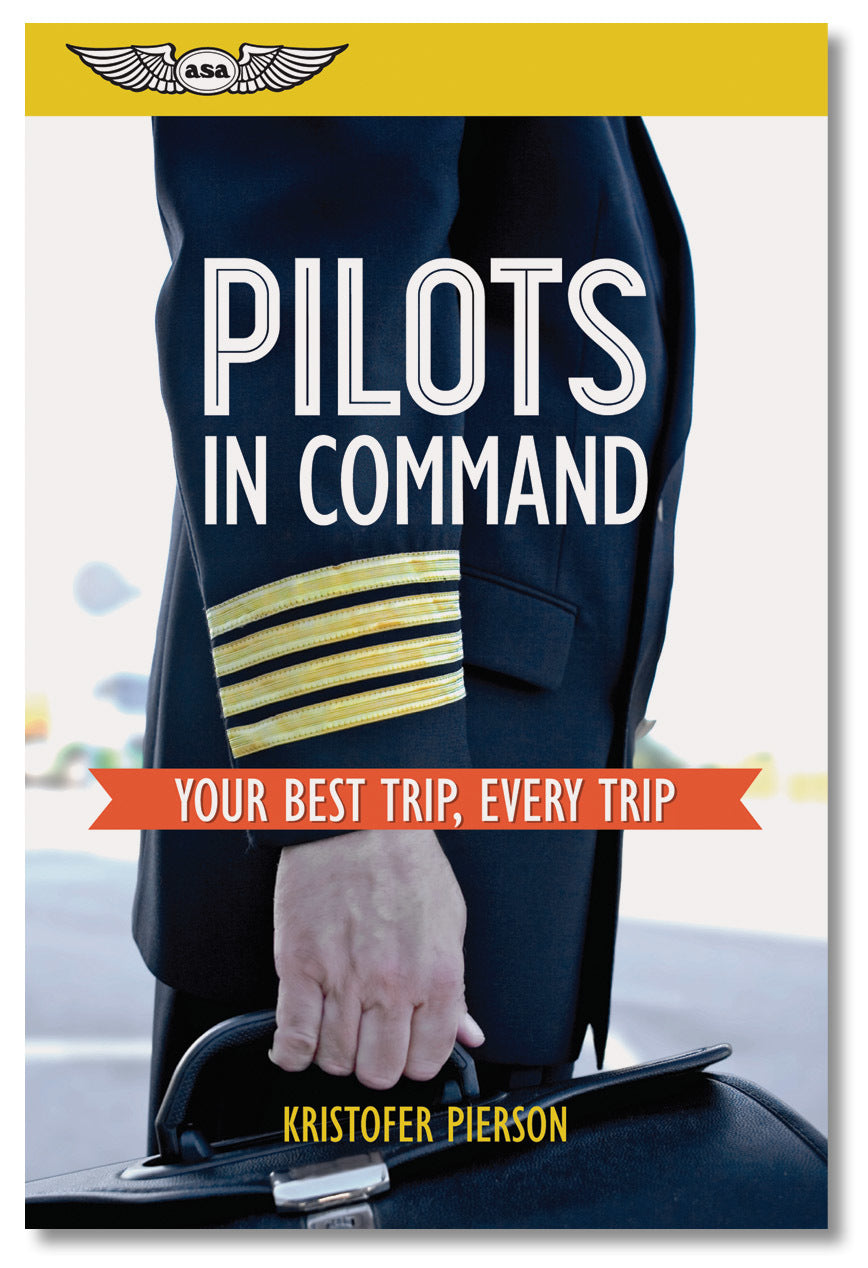 Pilots in Command: Your Best Trip, Every Trip – Fallon Pilot Shop